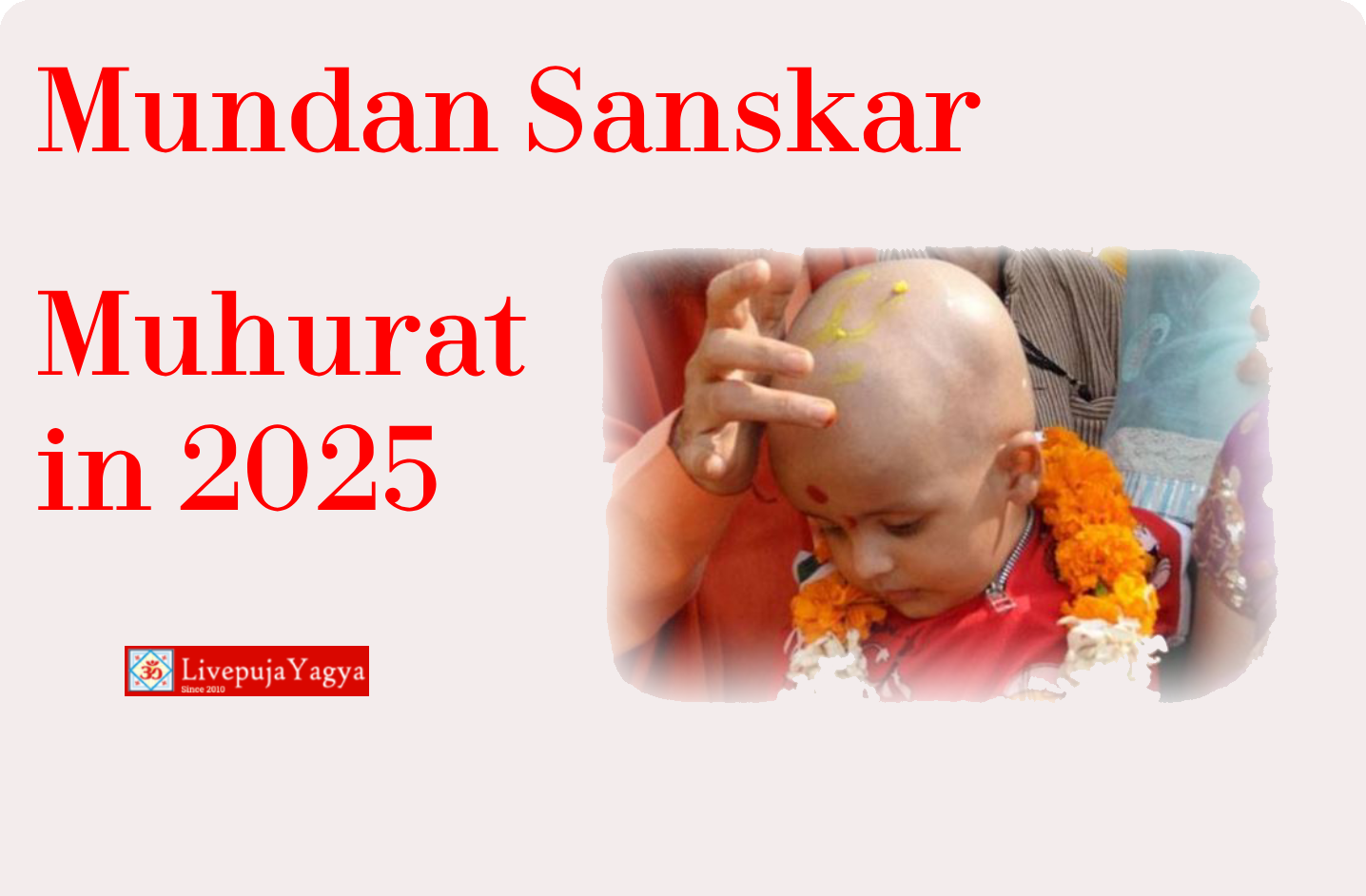 Mundan Ceremony 2025: Auspicious Dates and Traditions